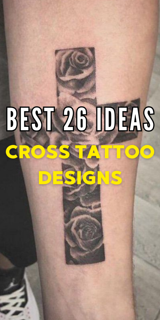 26 Unique Cross Tattoo Designs for 2025: Ideas for Men & Women