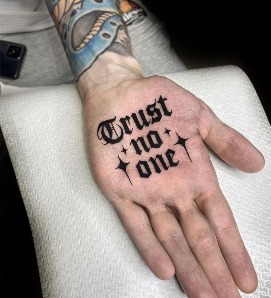 25 Trust No One Tattoo Designs with Lettering, Fonts, Ideas for Men and ...